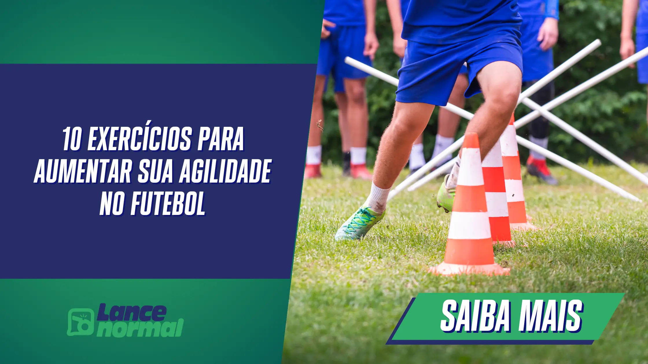 10 exercícios para aumentar sua agilidade no futebol