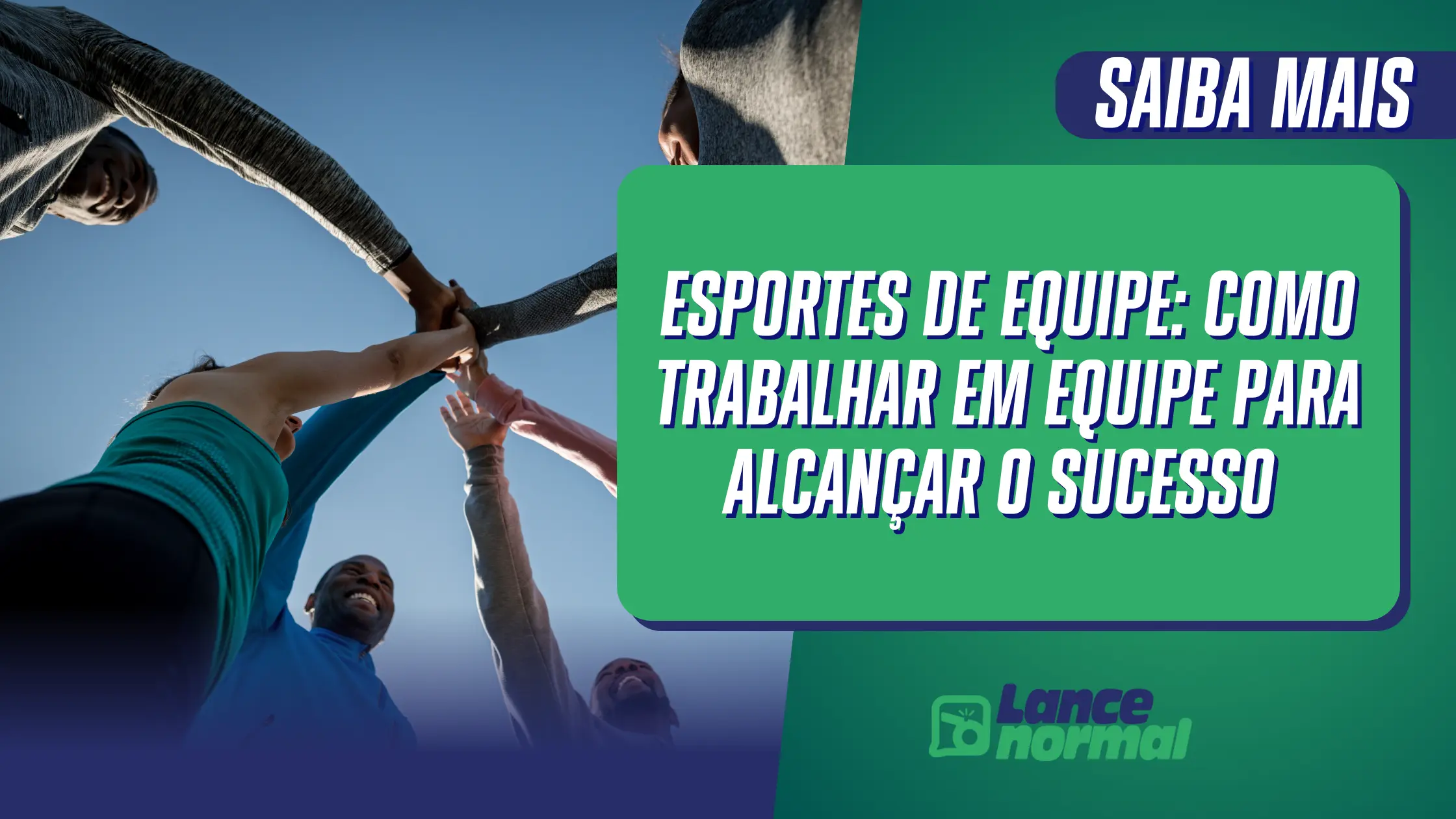 Esportes de equipe: Como trabalhar em equipe para alcançar o sucesso