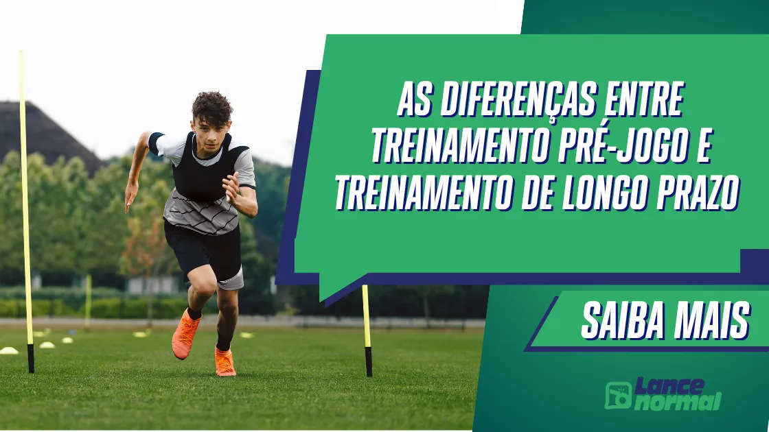 As Diferenças Entre Treinamento Pré-Jogo e Treinamento de Longo Prazo